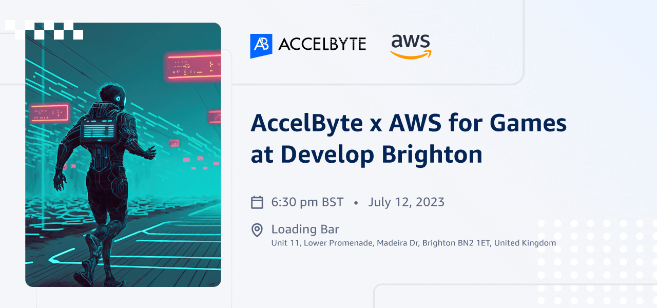 AccelByte x AWS for Games at Develop Brighton
